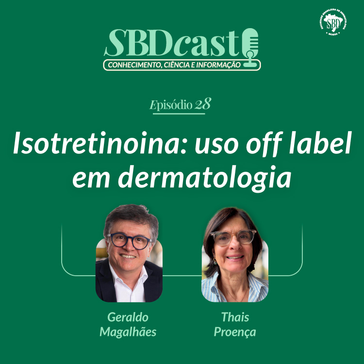 T5E28 – Isotretinoina: uso off label em dermatologia - SBD